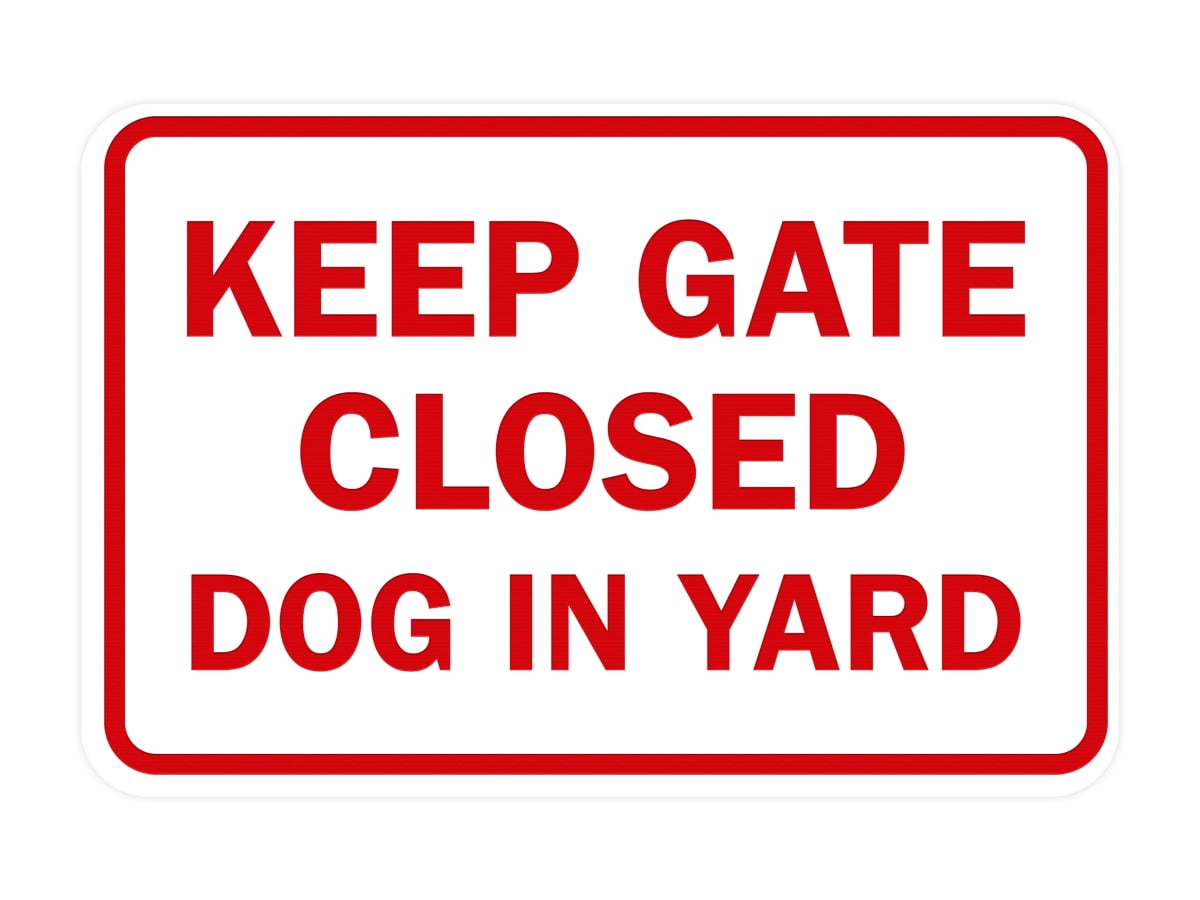 Classic Framed Keep Gate Closed Dog Sign (White/Red) - Medium - Walmart.com