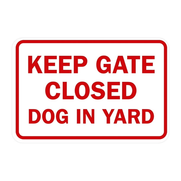 Classic Framed Keep Gate Closed Dog Sign (White/Red) - Medium - Walmart.com