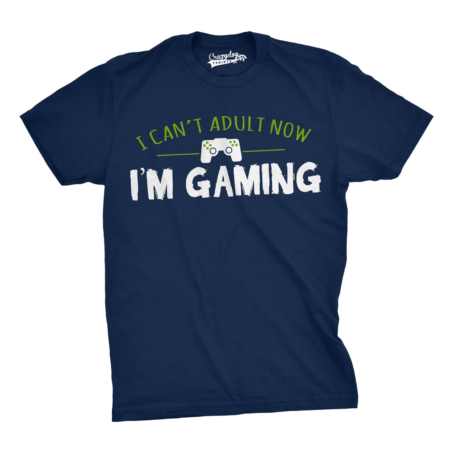 Click here for Crazy Dog T-Shirts Mens I Cant Adult Im Gaming Fun... prices