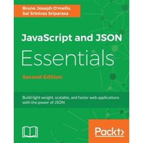 JavaScript and JSON Essentials Second Edition (Paperback) - Walmart.com