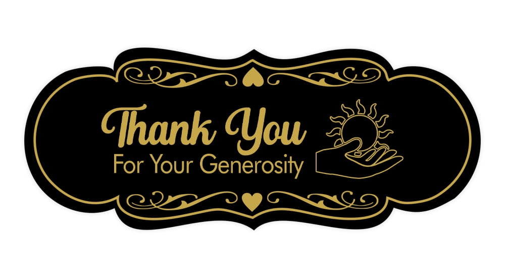 Signs ByLITA Designer Thank You for Your Generosity Sign (Black /Gold ...