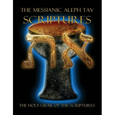 The Messianic Aleph Tav Scriptures Paleo-Hebrew Study Bible - Walmart.com