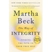 The Way of Integrity: Finding the Path to Your True Self (Hardcover ...