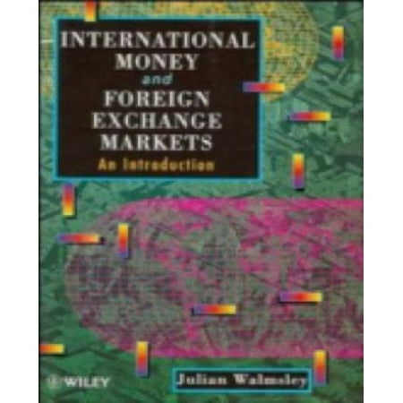 International Money and Foreign Exchange Markets: An Introduction ...