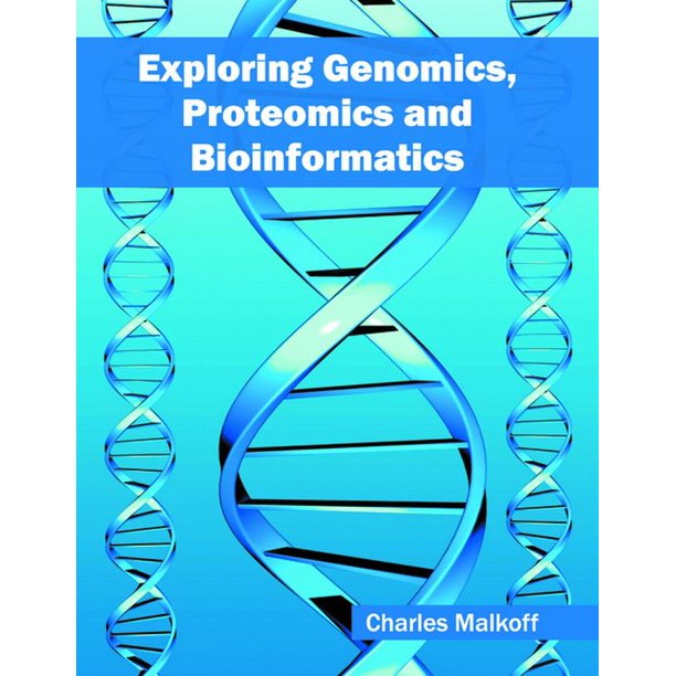 Exploring Genomics, Proteomics and Bioinformatics - Walmart.com