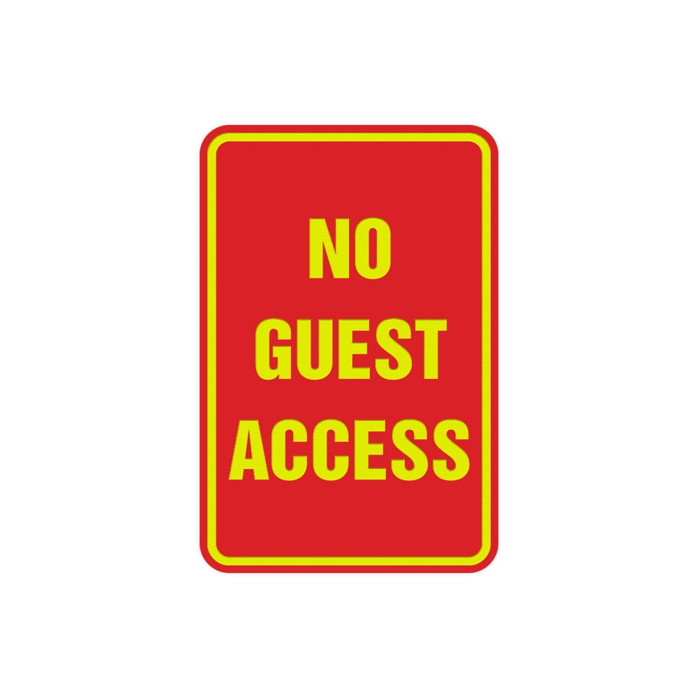 Portrait Round No Guest Access Sign (Red/Yellow) - Large 6" x 8 ...