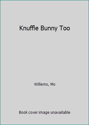 Pre-Owned Knuffle Bunny Too (Paperback) 9780545103558 - Walmart.com