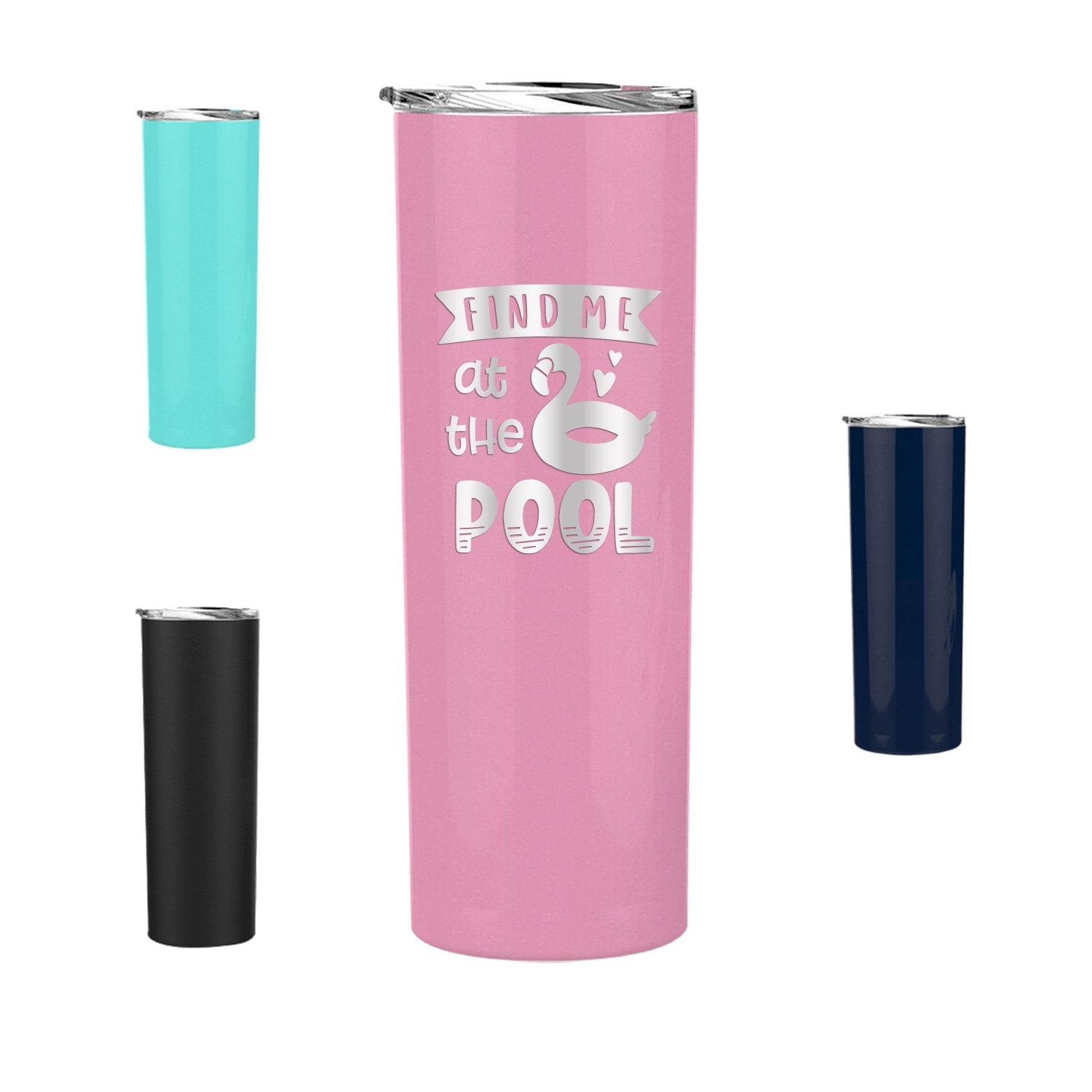Find Me At The Pool - 20 oz Skinny Tumbler Engraved Cup Unique Funny ...