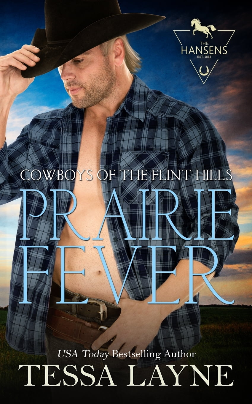 Hansens: Prairie Fever : Cowboys of the Flint Hills (Series #3 ...