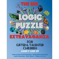 The Big Logic Puzzle Extravaganza for Gifted & Talented Children ...