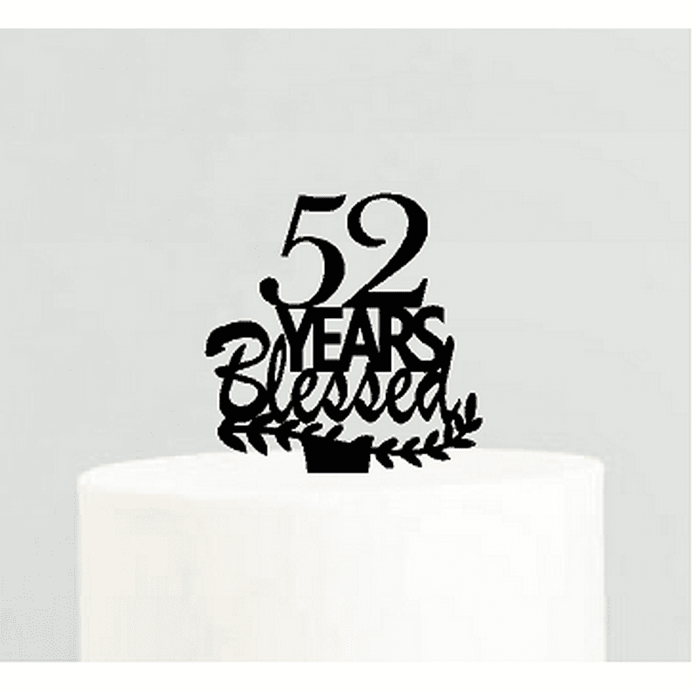 52nd Birthday / Anniversary Blessed Years Cake Decoration Topper ...