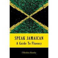 A-Z of Jamaican Patois (Patwah): Words, Phrases and How We Use Them ...