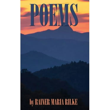 The Selected Poetry of Rainer Maria Rilke: Bilingual Edition -- Rainer ...