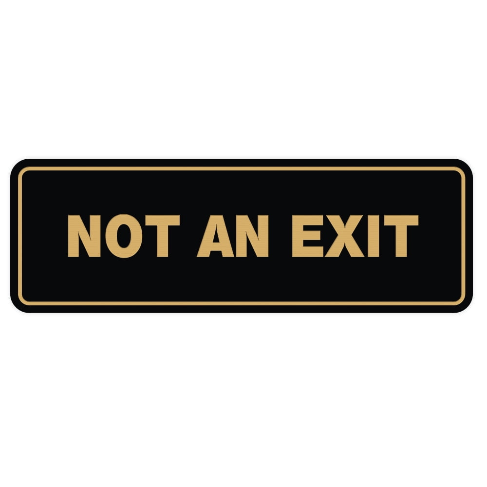 All Quality NOT AN EXIT Door/Wall Sign - Black / Gold - Large 3 x9 ...