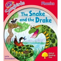 Oxford Reading Tree Songbirds Phonics: Level 4: The Snake And The Drake ...