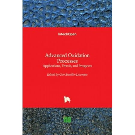 Advanced Oxidation Processes: Applications, Trends, and Prospects ...