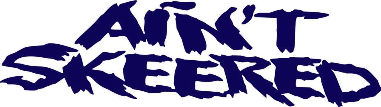 Custom Wall Decal Aint Skeered Picture Art 10"X20"- Kids Boys Bedroom ...