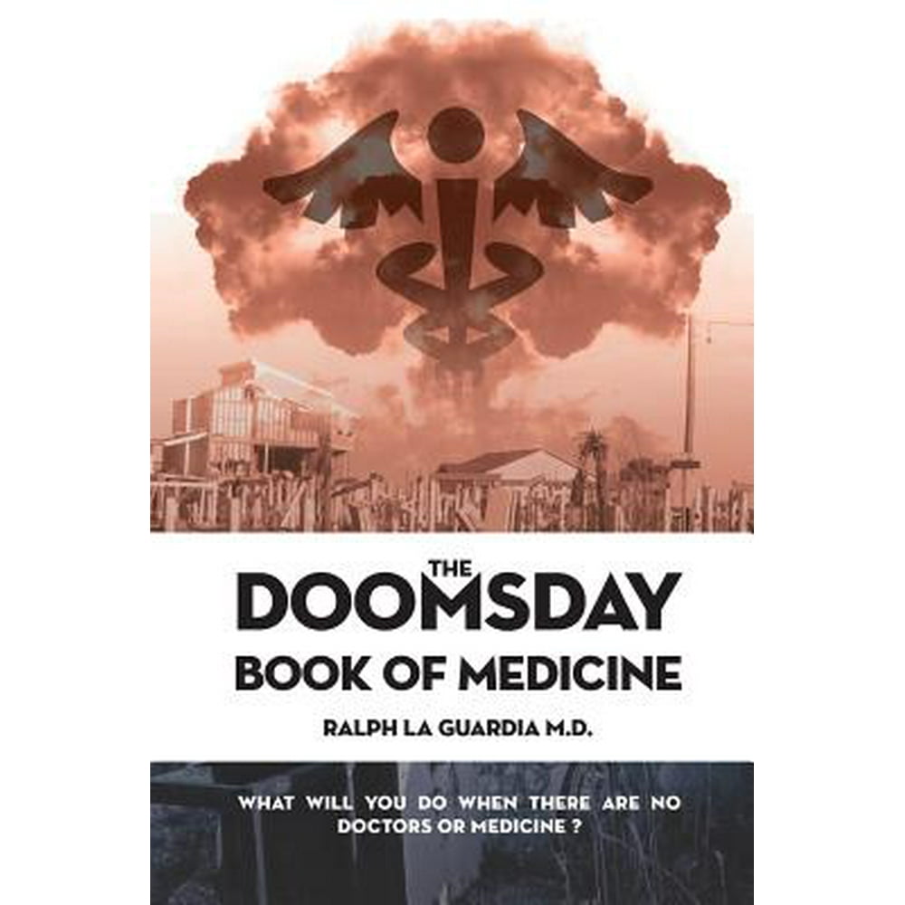 The Doomsday Book of Medicine (Paperback) - Walmart.com - Walmart.com