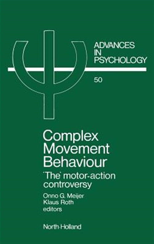 Pre-Owned Advances in Psychology Complex Movement Behaviour: 'The ...