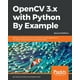OpenCV 3.x with Python By Example (Paperback) - Walmart.com