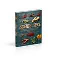 The Science of Spice: Understand Flavor Connections and Revolutionize ...