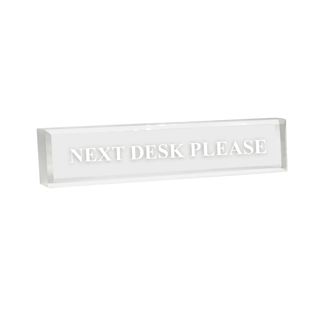 Next Desk Please 2" x 8" Frosted Acrylic - Office Desk Accessories D ...