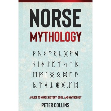 Norse Mythology: A Guide to Norse Gods, Mythology, and Folklore ...
