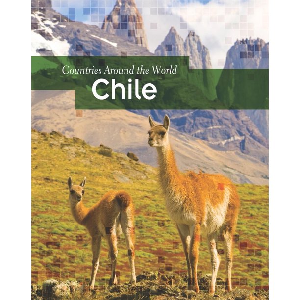 Countries Around the World: Chile (Paperback) - Walmart.com