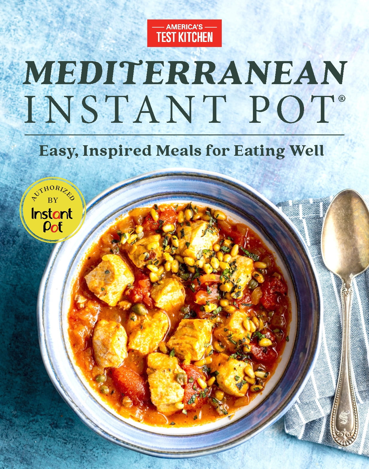 Mediterranean Instant Pot : Easy, Inspired Meals for Eating Well ...