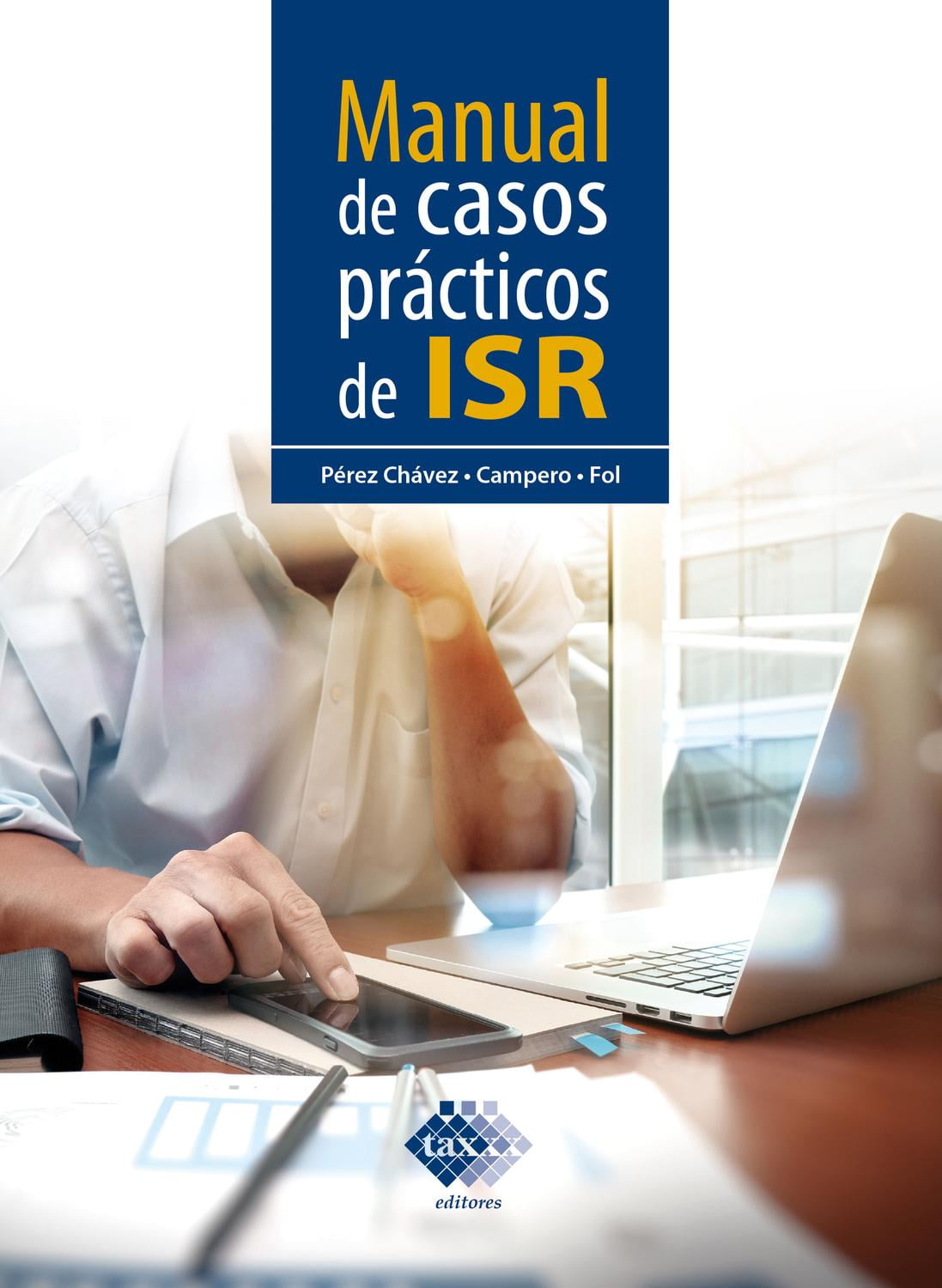 Manual de Casos Prácticos de ISR 2022 Tax Editores Unidos 9786076296882 | Walmart en línea
