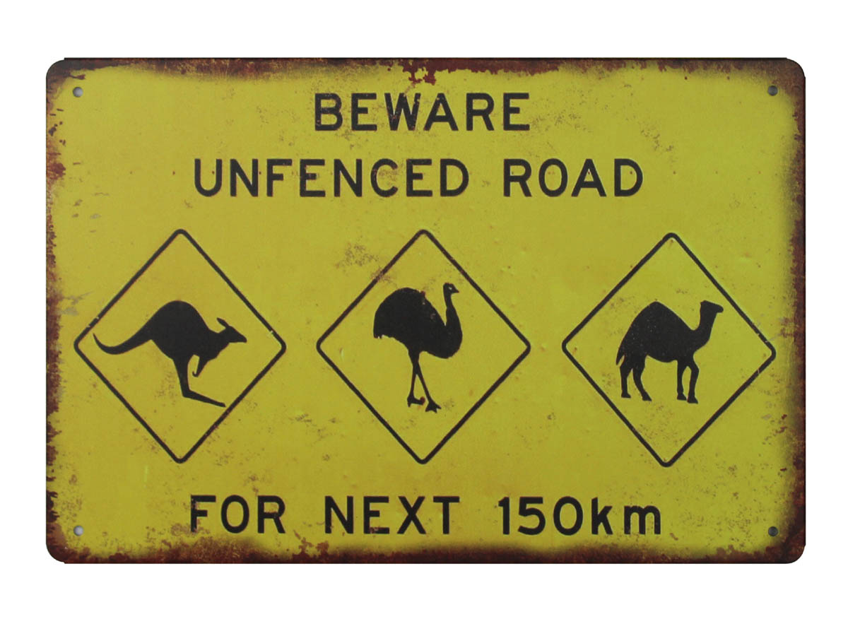 Beware Unfenced Road Next 150km wildlife animals metal tin sign vintage ...