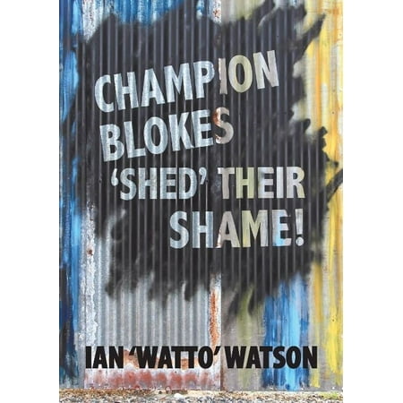Champion Blokes 'Shed' Their Shame | Walmart Canada