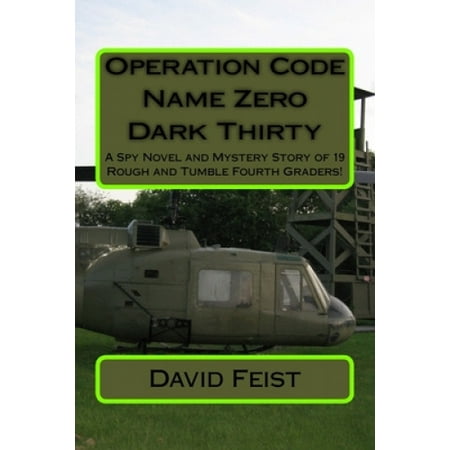 Operation Code Name Zero Dark Thirty: A Spy Novel and Mystery Story of ...