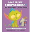 Don't Eat Me, Chupacabra! / ¡no Me Comas, Chupacabra!: A Delicious ...