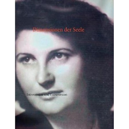 Dimensionen der Seele: Introversion und Extraversion [German] | Walmart ...