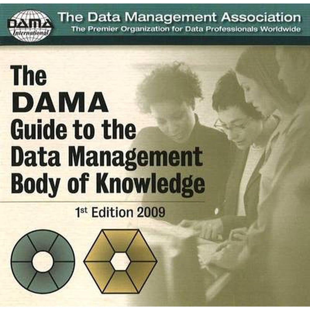 Dama Guide to the Data Management Body of Knowledge (Hardcover ...