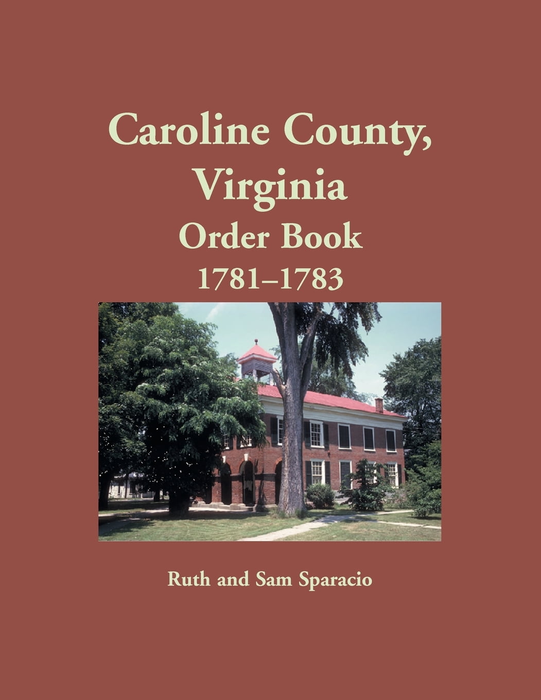 Caroline County, Virginia Order Book, 1781-1783 (Paperback) - Walmart.com