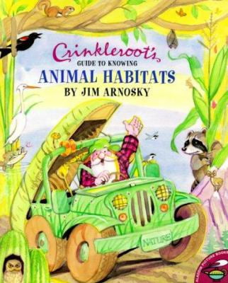 Pre-Owned Crinkleroots Guide To Knowing Animal Habitats (Paperback ...