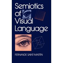 Advances in Semiotics Semiotics of Visual Language, (Hardcover ...