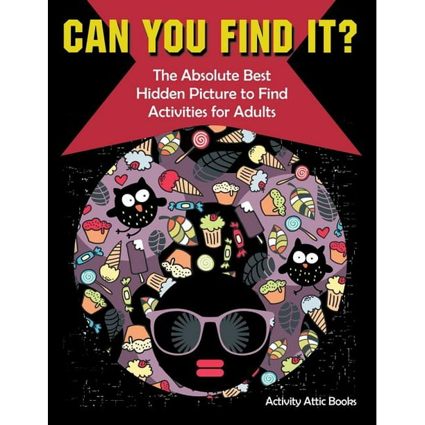 Can You Find it? The Absolute Best Hidden Picture to Find Activities ...