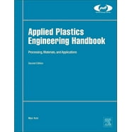 Plastics Engineering Handbook of the Society of the Plastics Industry ...