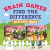 Spot the Differences for Kids: Find the Differences Book for Kids, A ...