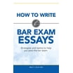 How to Write Bar Exam Essays: Strategies and tactics to help you pass ...