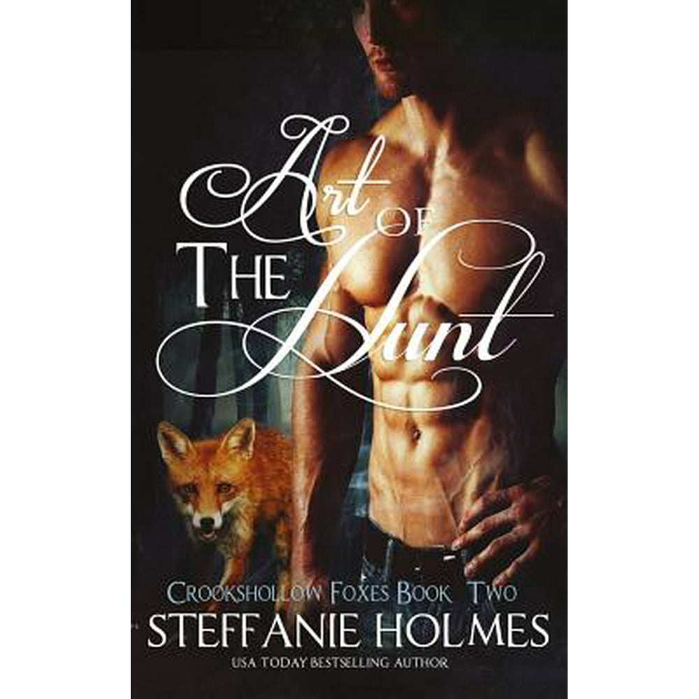Art Of The Hunt A Steamy Fox Shifter Romance
