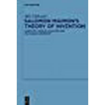 Salomon Maimonâ s Theory of Invention: Scientific Genius, Analysis and ...