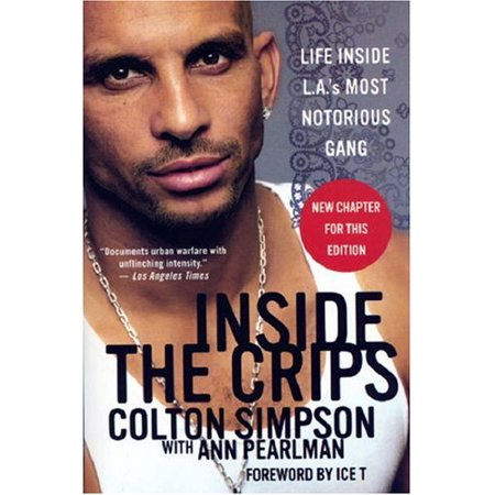 Inside the Crips: Life Inside L.A.'s Most Notorious Gang - Walmart.ca