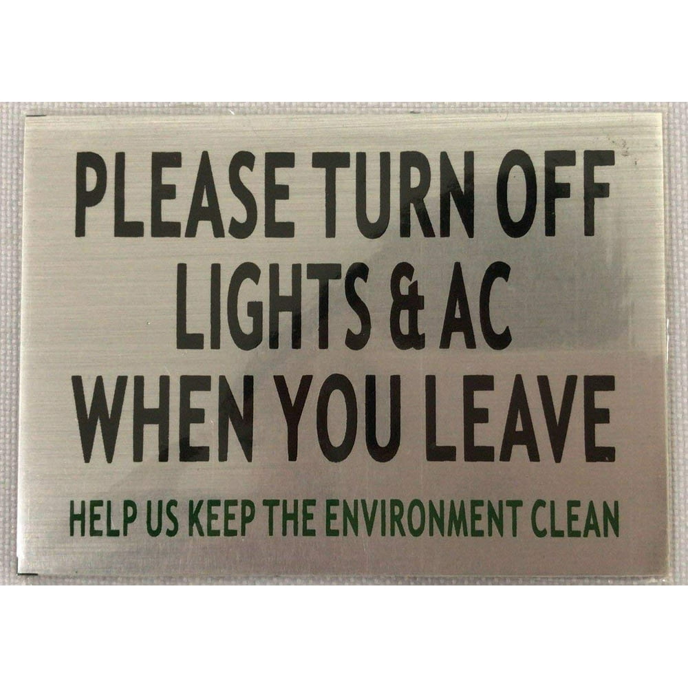 Please Turn Lights Off When You Leave Sign ( aluminium, Brush Aluminium ...