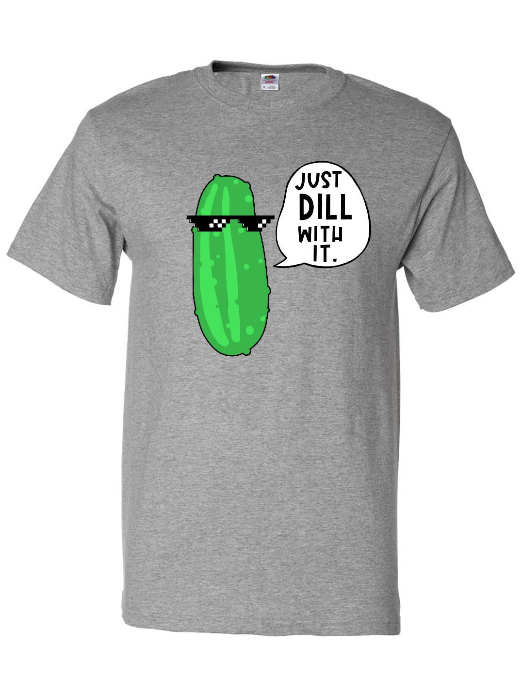 Inktastic Just Dill with It Chill Dill Pickle in Sunglasses T-Shirt ...