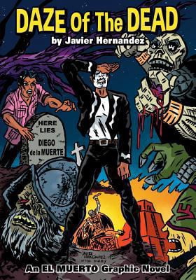 Pre-Owned Daze of the Dead: Limited Edition: An El Muerto Graphic Novel ...