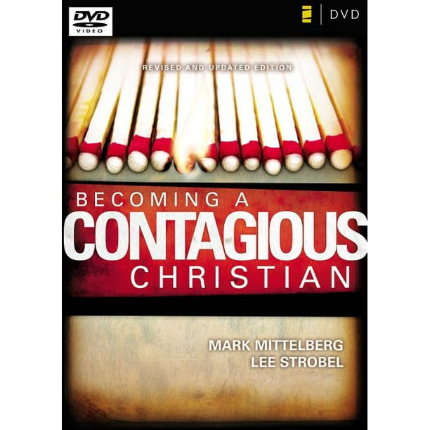 Becoming a Contagious Christian : Six Sessions on Communicating Your ...